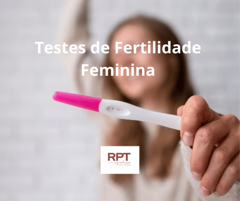 Testes de Fertilidade Feminina - Programa RPT - Reprodução Para Todos