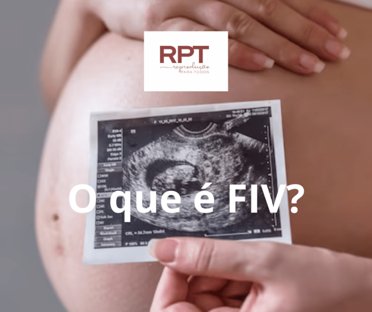 O que é FIV? Programa RPT - Reprodução Para Todos